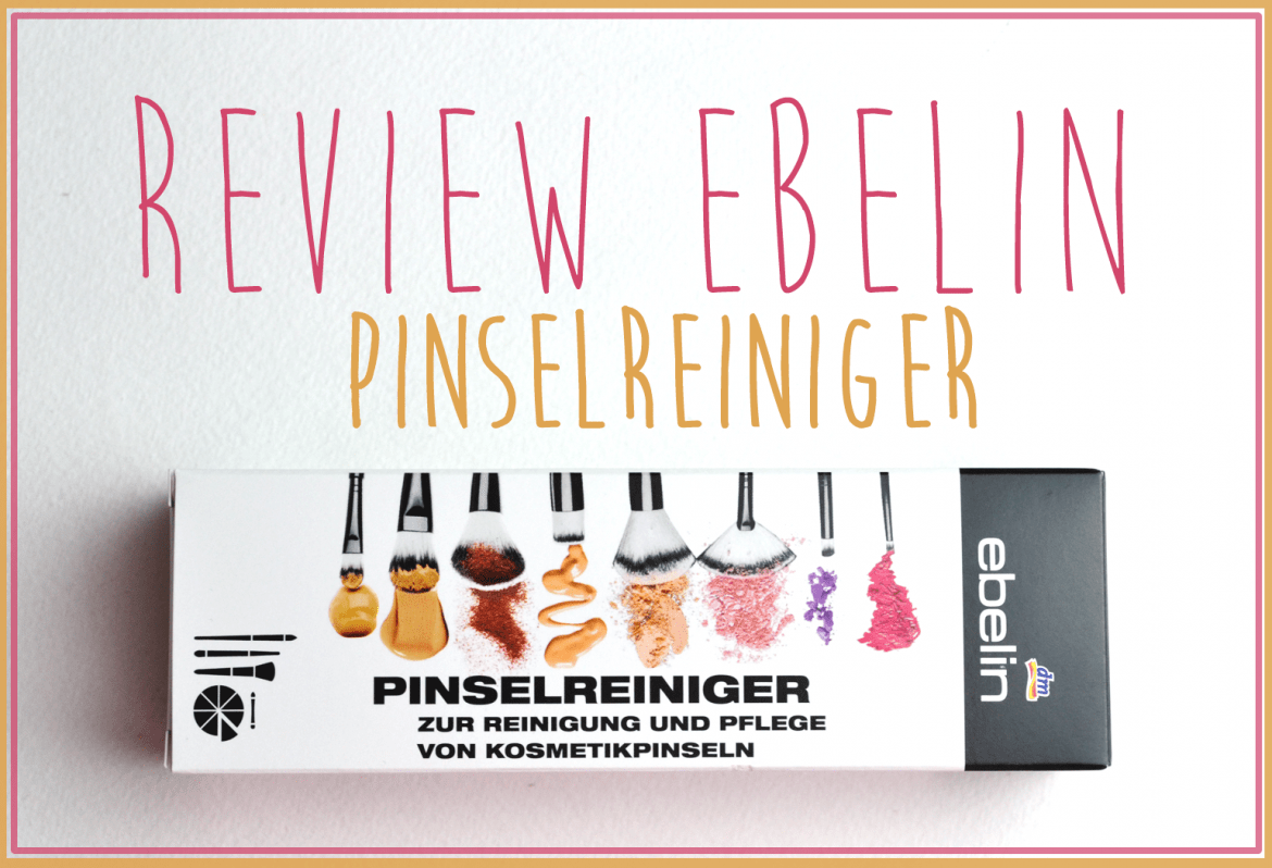 Review – Ebelin Pinselreiniger - Incipedia